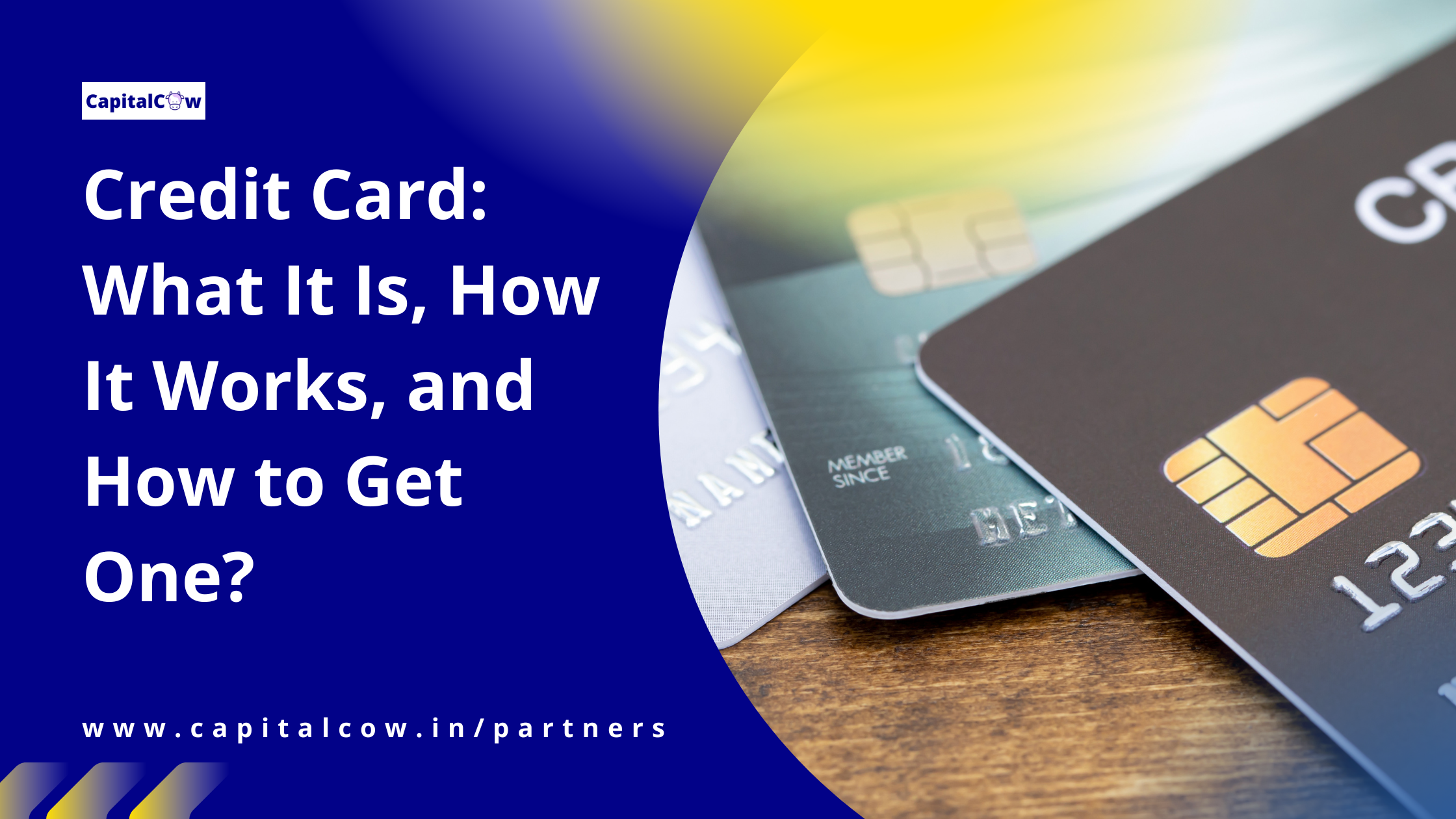 Credit Cards - What It Is, How It Works & How to Get One