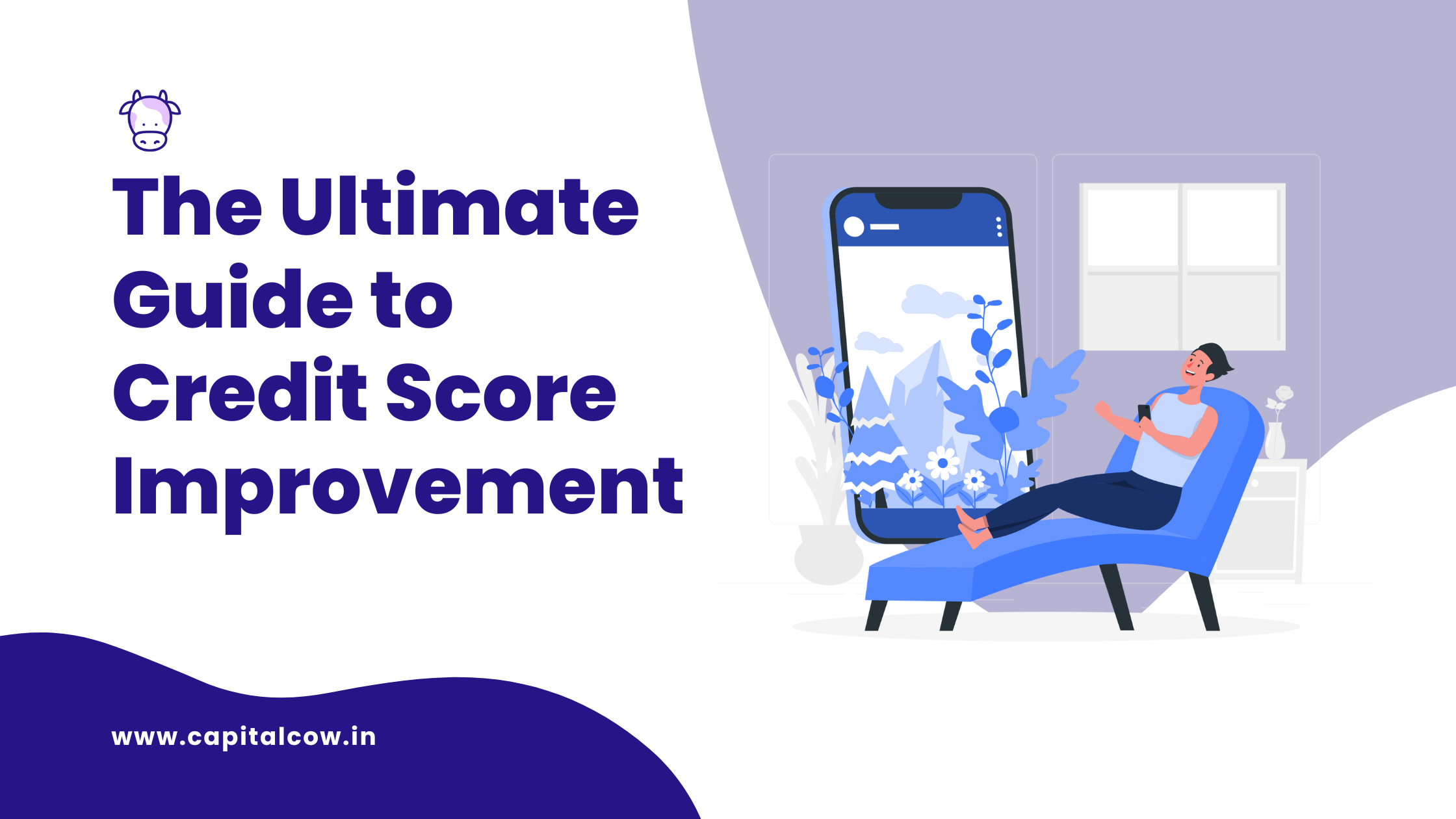 The Ultimate Guide to Credit Score Improvement Tips to Boost Your CIBIL ...